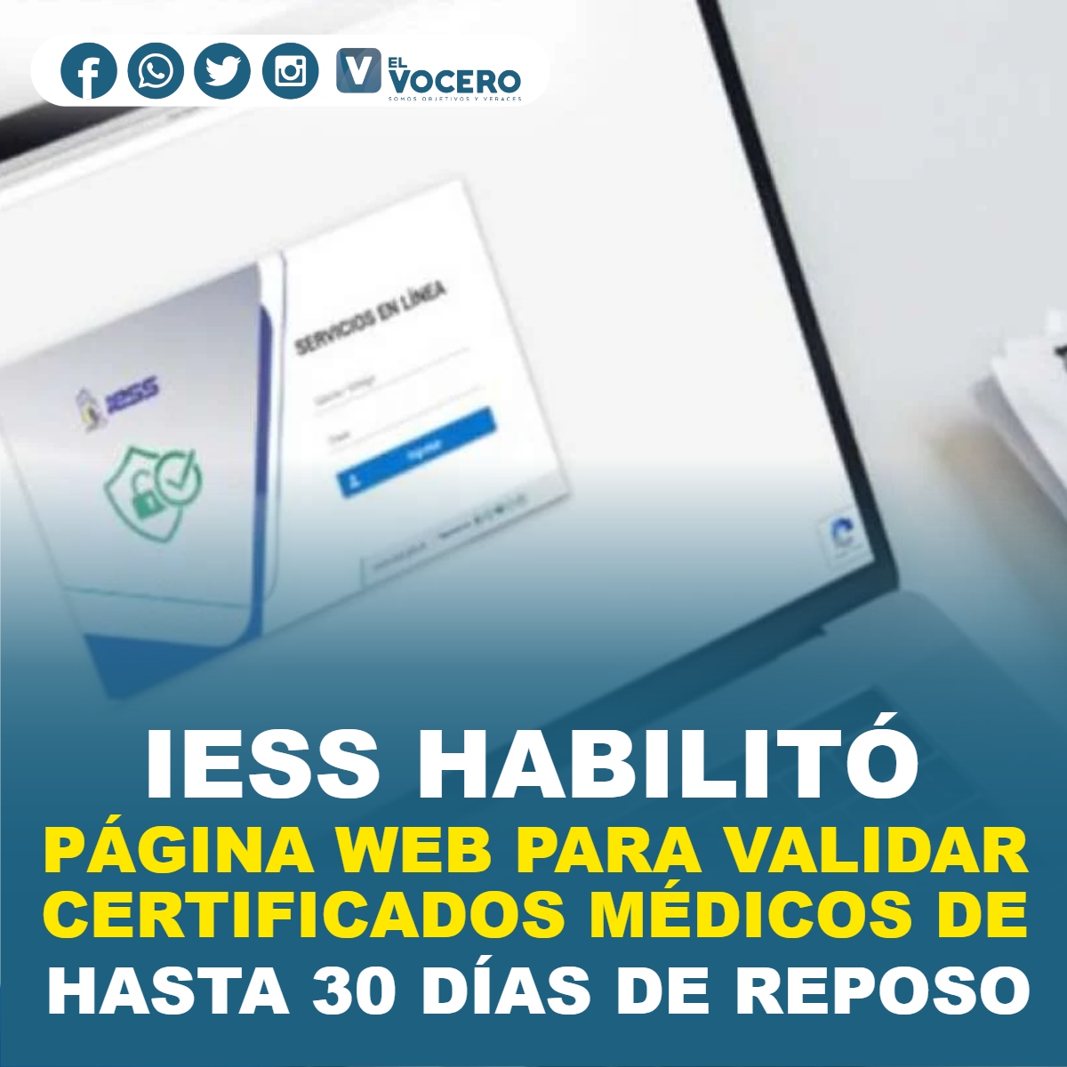 IESS HABILITÓ PÁGINA WEB PARA VALIDAR CERTIFICADOS MÉDICOS DE HASTA 30 DÍAS DE REPOSO – El Vocero